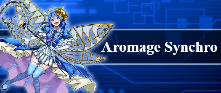 Aromage Synchro: deck recipe [Mar 2020 Updated] | YuGiOh! Duel Links - GameA